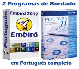 Embird 2017 + Pedesign 11.40 em português completo